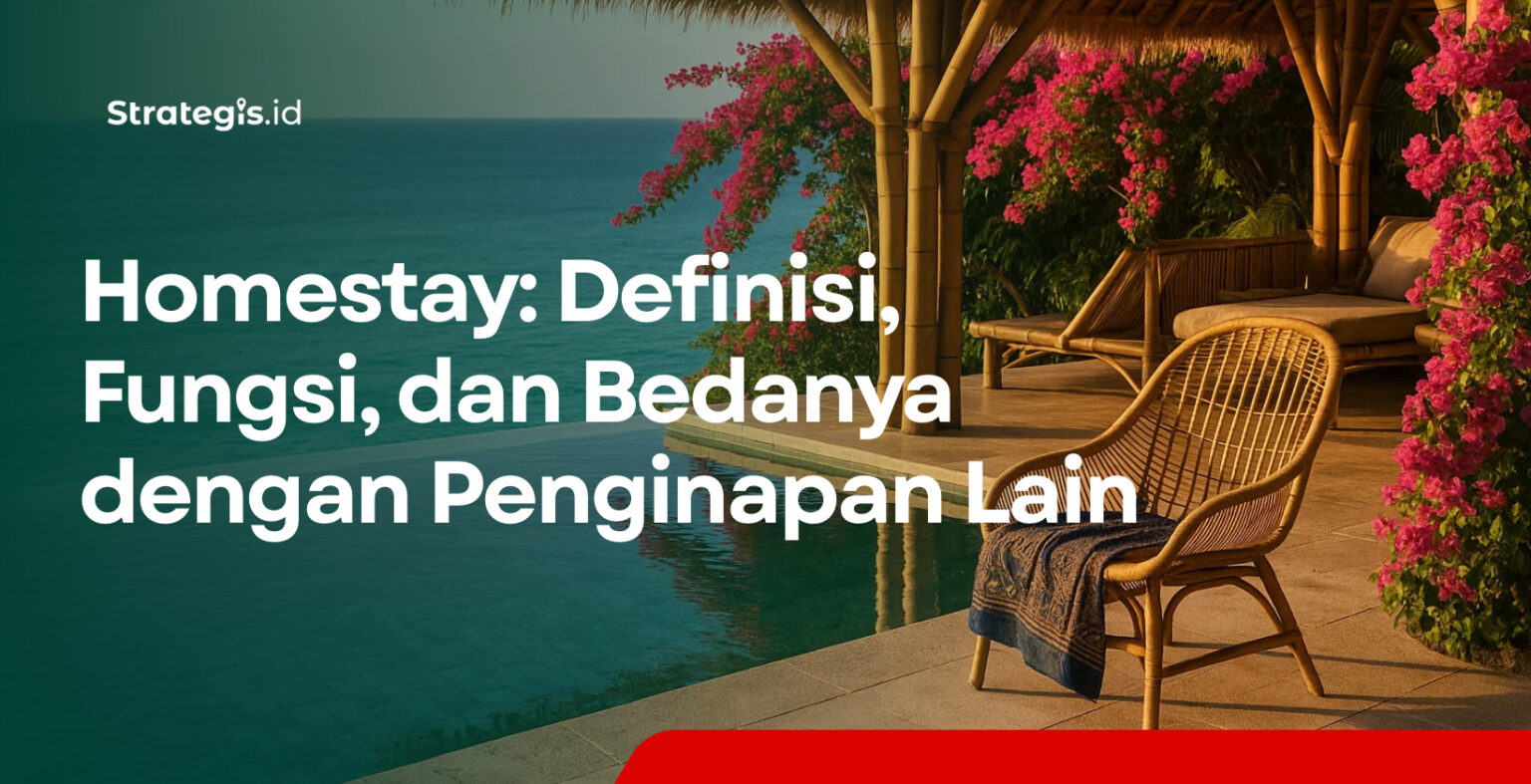 Homestay: Definisi, Fungsi, dan Bedanya dengan Penginapan Lain ...
